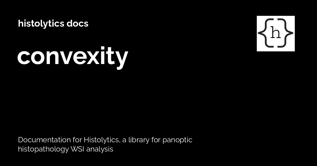 convexity - histolytics docs