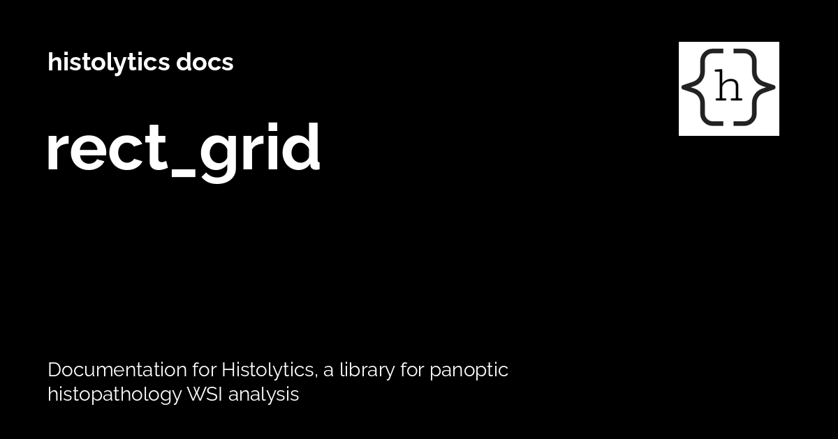 rect_grid - histolytics docs