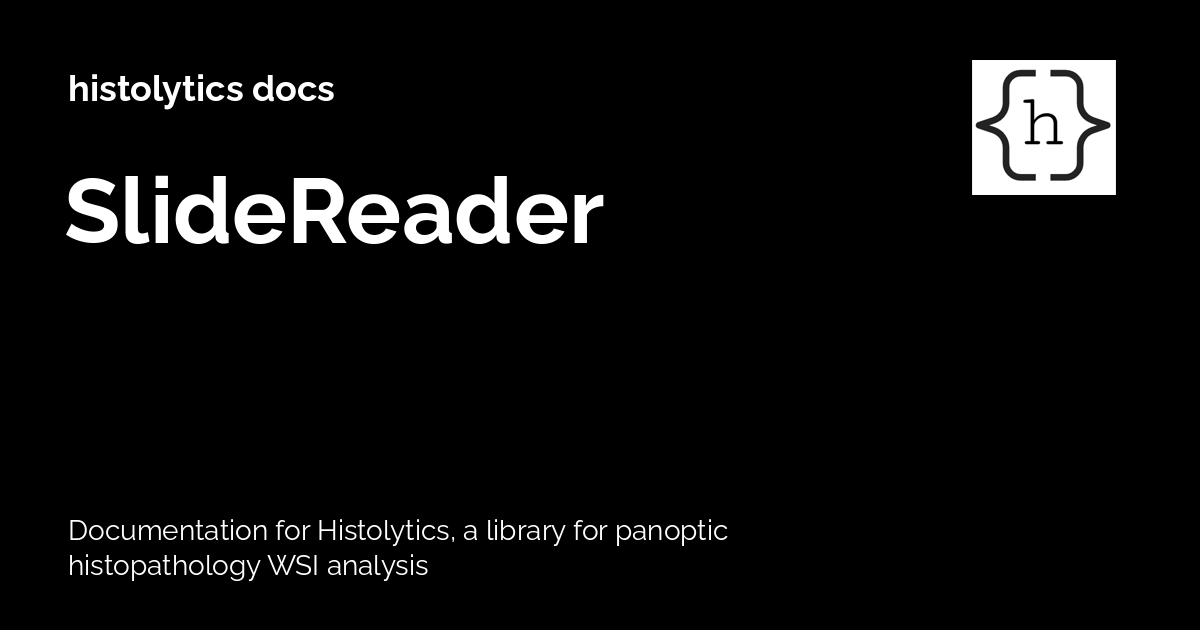 SlideReader - histolytics docs
